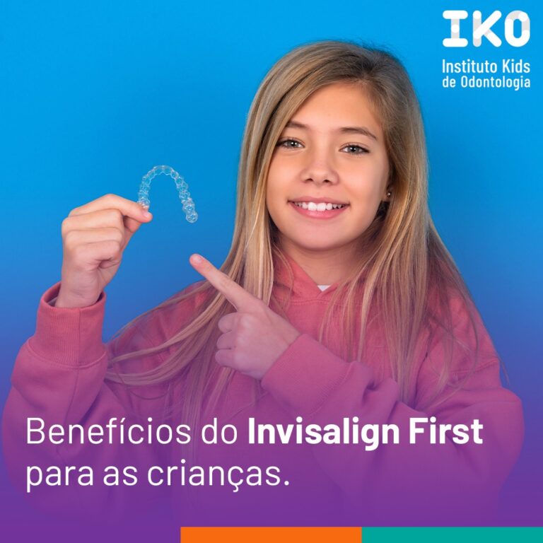 Benefícios do Invisalign First para as crianças - IKO - Instituto Kids ...